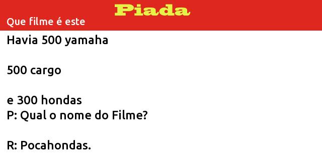 Que filme é este - Nome do Filme - Piadas Gratis (26008)