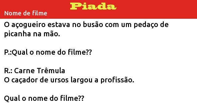 Nome de filme - Nome do Filme - Piadas Gratis (26096)